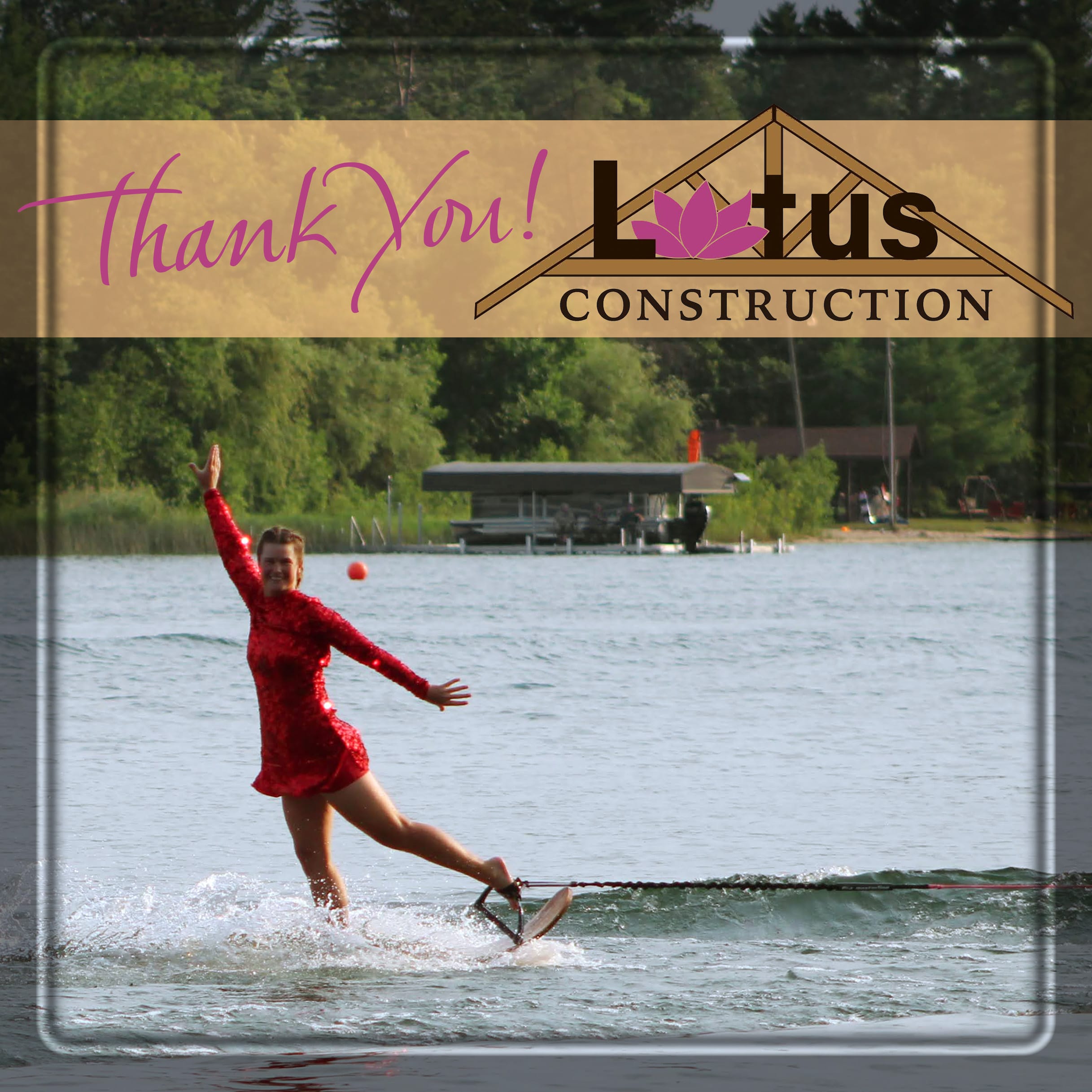 Lotus Construction: Building Our Success – Park Rapids Water Ski Team